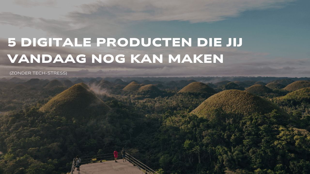 Our Lifestyle Academy | 5 digitale producten die jij vandaag nog kan maken (zonder tech-stress)